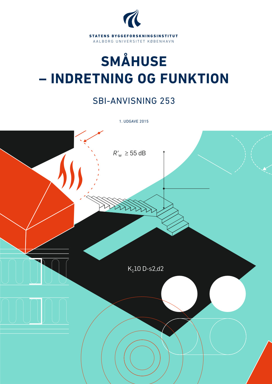 Anvisning 253: Småhuse - Indretning og funktion