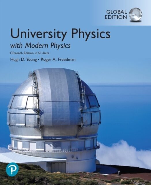 University Physics with Modern Physics, Global Edition + Modified ...